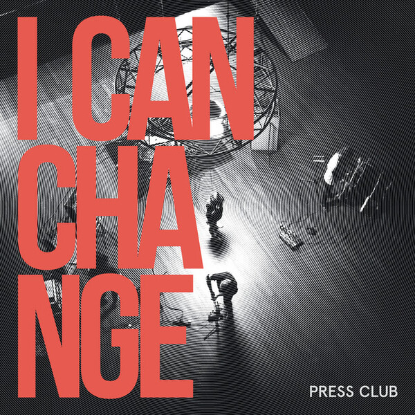 I Can Change by Press Club (Single, Pop Punk): Reviews, Ratings ...