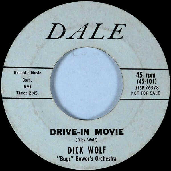 Drive-In Movie / Spine Tingalin' Love by Dick Wolf (Album): Reviews ...