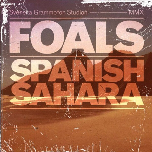 Spanish Sahara by Foals (Single, Post-Rock): Reviews, Ratings, Credits ...