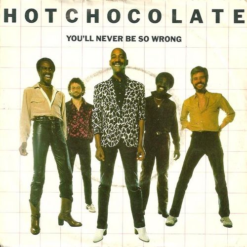 You'll Never Be So Wrong / Robot Love by Hot Chocolate (Single; RAK; 1A 006-64390): Reviews ...