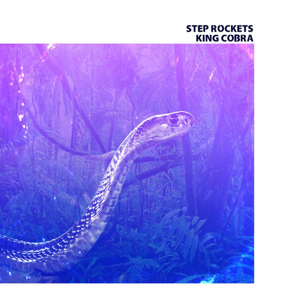 King Cobra by Step Rockets (Single): Reviews, Ratings, Credits, Song ...