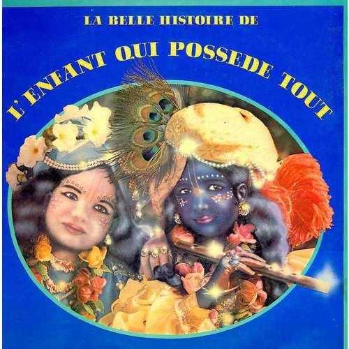 La Belle Histoire de L'Enfant Qui Possède Tout by Patrick Bernard ...