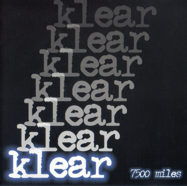 7500 Miles by Klear (Album, Alternative Rock): Reviews, Ratings ...