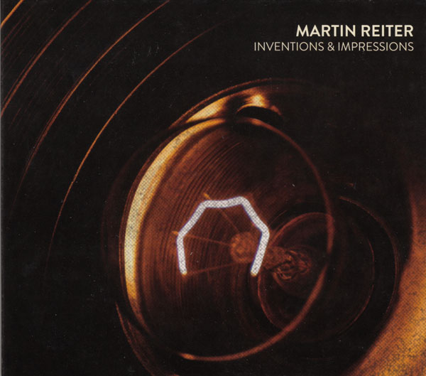 Inventions & Impressions by Martin Reiter (Album; Sessionwork; SWR 33/ ...