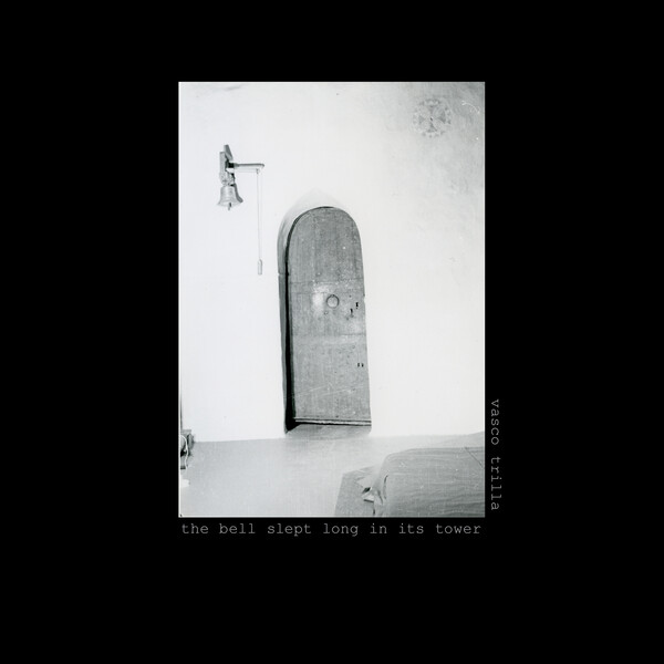 The Bell Slept Long in Its Tower by Vasco Trilla (Album): Reviews ...