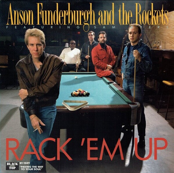 Rack 'Em Up by Anson Funderburgh and The Rockets Featuring Sam Myers ...
