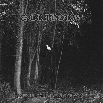 Autumnal Melancholy by Striborg (Album; Displeased; D-00182): Reviews ...