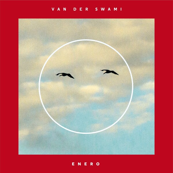 Enero by Van Der Swami (Album): Reviews, Ratings, Credits, Song list ...