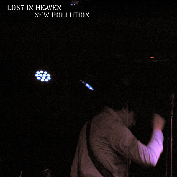 Lost in Heaven by New Pollution (Album): Reviews, Ratings, Credits ...