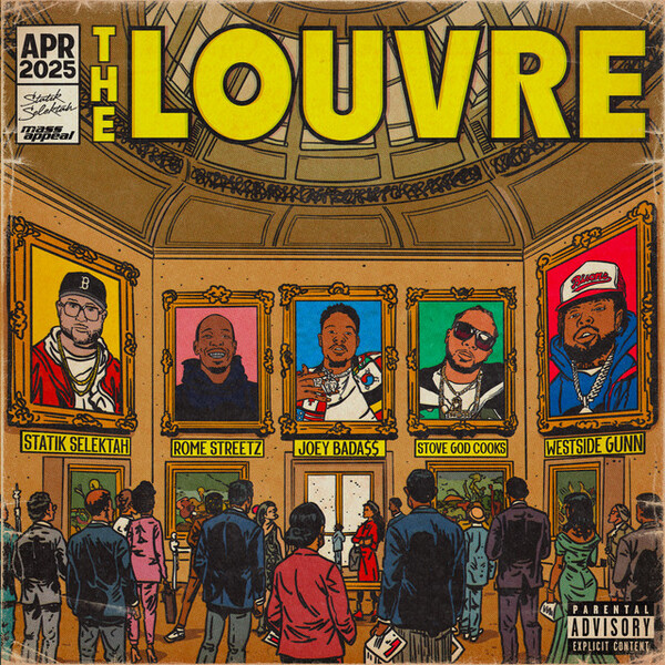 The Louvre by Statik Selektah, Rome Streetz, Joey Bada$$, Stove God ...