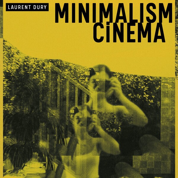 Minimalism Cinema by Laurent Dury (Album, Library Music): Reviews ...