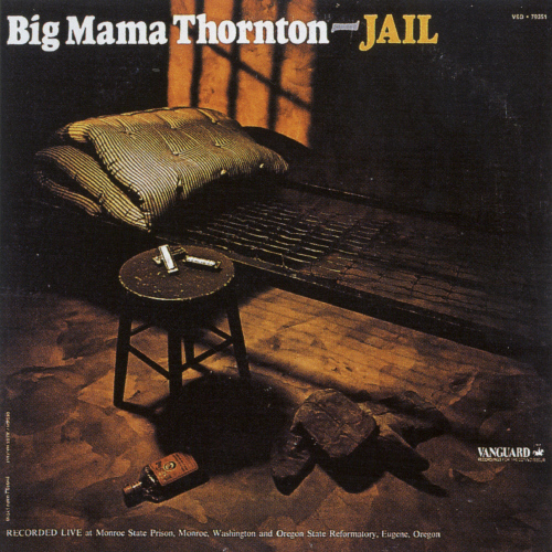 Lists with Jail by Big Mama Thornton (Album, Rhythm & Blues) - Rate ...