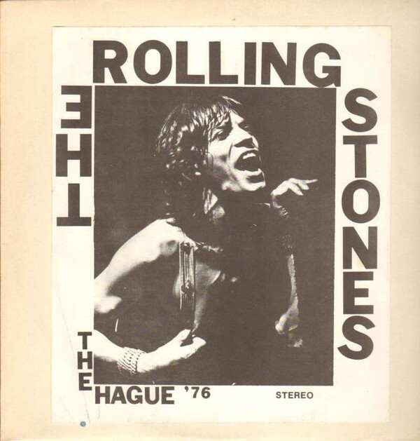 The Hague '76 by The Rolling Stones (Bootleg; 82-001): Reviews, Ratings ...