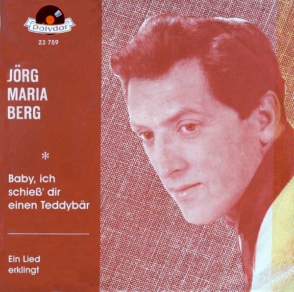 Ein Lied erklingt / Baby, ich schieß' dir einen Teddy-Bär by Jörg Maria ...