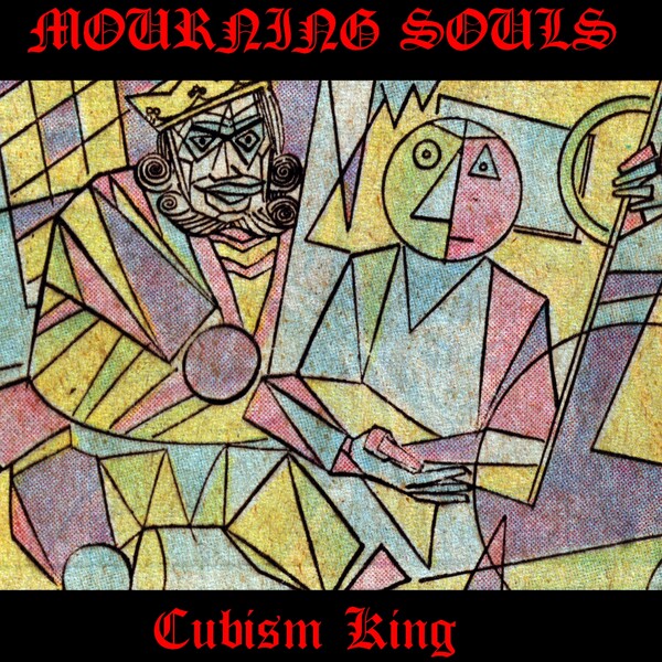 Cubism King by Mourning Souls (Single): Reviews, Ratings, Credits, Song ...