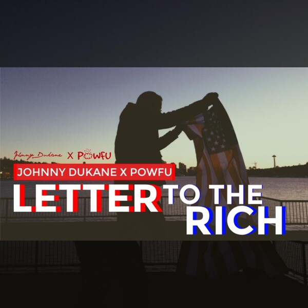Letter to the Rich by Johnny Dukane (Single, Conscious Hip Hop ...