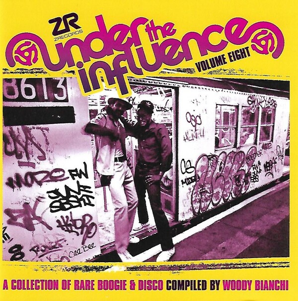 Under the Influence Volume Eight: A Collection of Rare Boogie & Disco ...