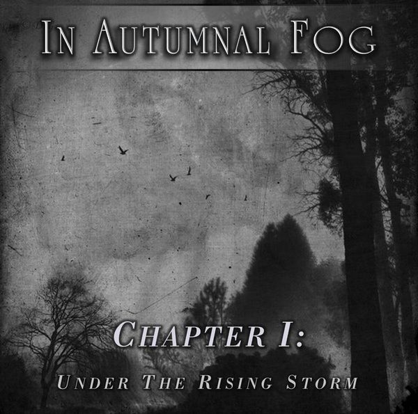 In Autumnal Fog - Chapter I: Under the Rising Storm by Various Artists ...