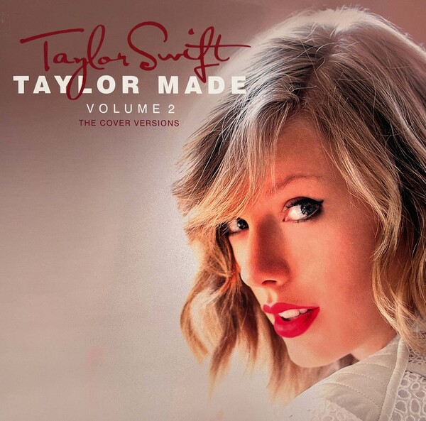 Taylor Made Volume 2: The Cover Versions by Taylor Swift (Bootleg ...