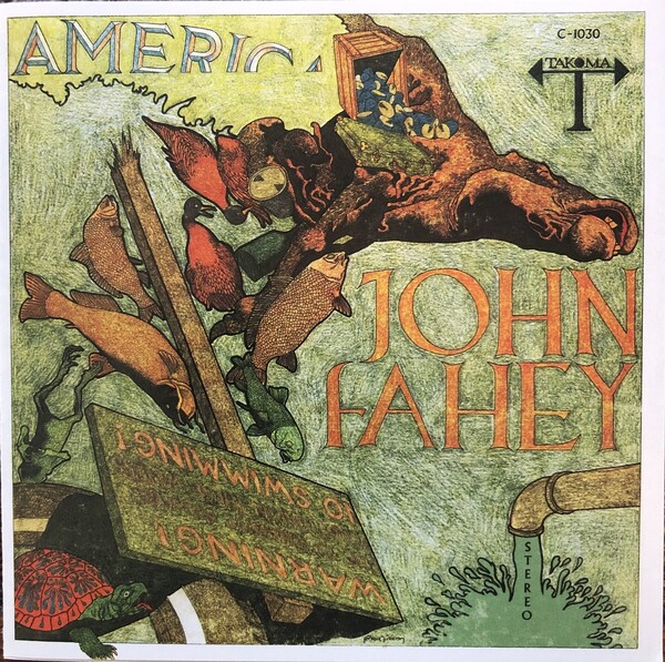 America by John Fahey (Album; Takoma; TAKCD-8903-2 (C-1030)): Reviews ...