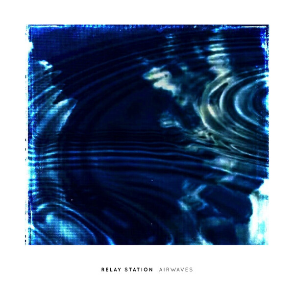 Airwaves by Relay Station (Album): Reviews, Ratings, Credits, Song list ...