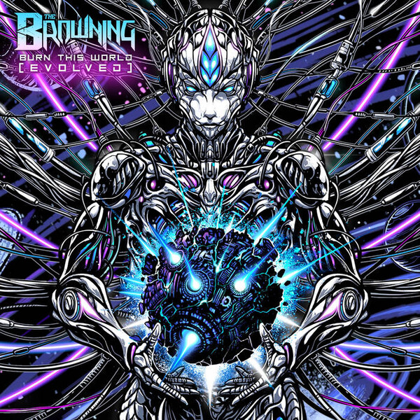 Burn This World [EVOLVED] by The Browning (Album, Electronicore ...