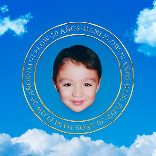 30 AÑOS by Dani Flow (Album; Virgin): Reviews, Ratings, Credits, Song ...