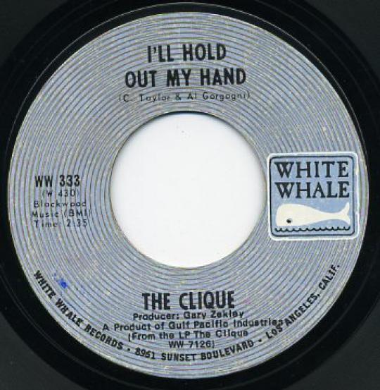 I'll Hold Out My Hand / Soul Mates by The Clique (Single; White Whale ...