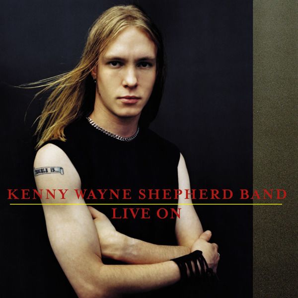 Live On by Kenny Wayne Shepherd Band (Album, Blues Rock): Reviews ...