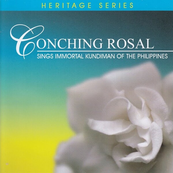 Conching Rosal Sings Immortal Kundiman of the Philippines by Conching ...