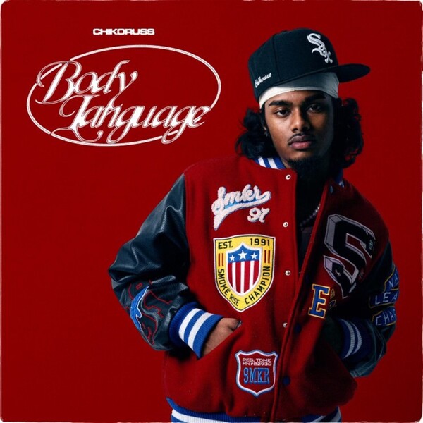 Body Language by Chikoruss (Single): Reviews, Ratings, Credits, Song ...