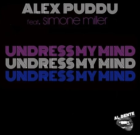 Undress My Mind by Alex Puddu (Single): Reviews, Ratings, Credits, Song ...
