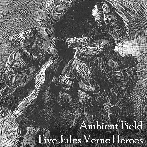 Five Jules Verne Heroes by Ambient Field (Album, Berlin School ...