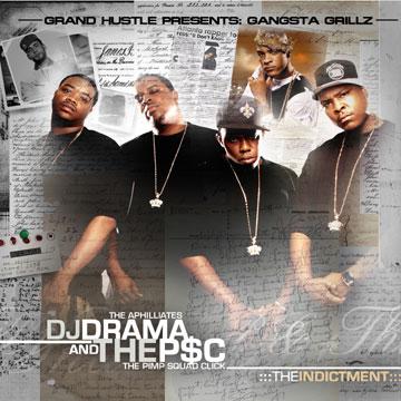 The Indictment: Gangsta Grillz by P$C (Mixtape, Southern Hip Hop ...
