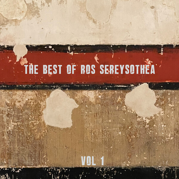 The Best of Ros Sereysothea Vol 1 by រស់សេរីសុទ្ធា [Ros Sereysothea ...
