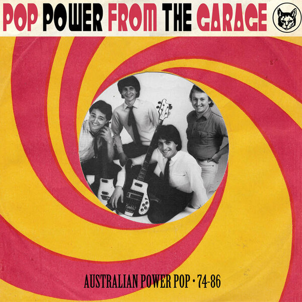 Pop Power From the Garage: Australian Power Pop · 74-86 by Various ...