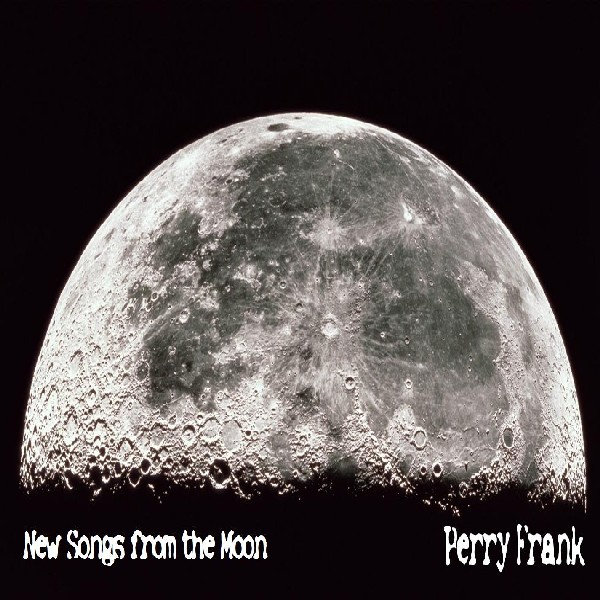 New Songs from the Moon by Perry Frank (Album, Ambient): Reviews ...