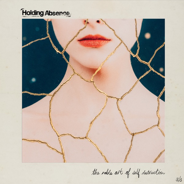 Holding Absence - A Crooked Melody - Lyrics and ratings - Rate Your Music