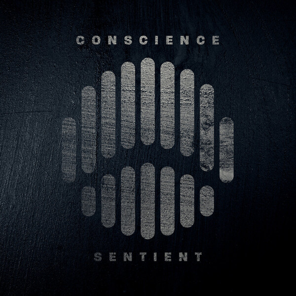 Sentient by Conscience (Album): Reviews, Ratings, Credits, Song list ...