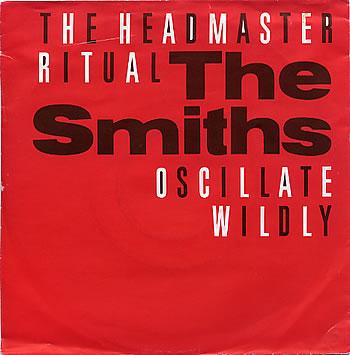 The Headmaster Ritual / Oscillate Wildly by The Smiths (Single, Jangle ...