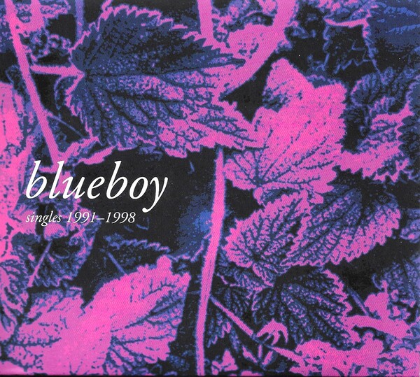 Singles 1991-1998 by Blueboy (Compilation, Dream Pop): Reviews, Ratings ...