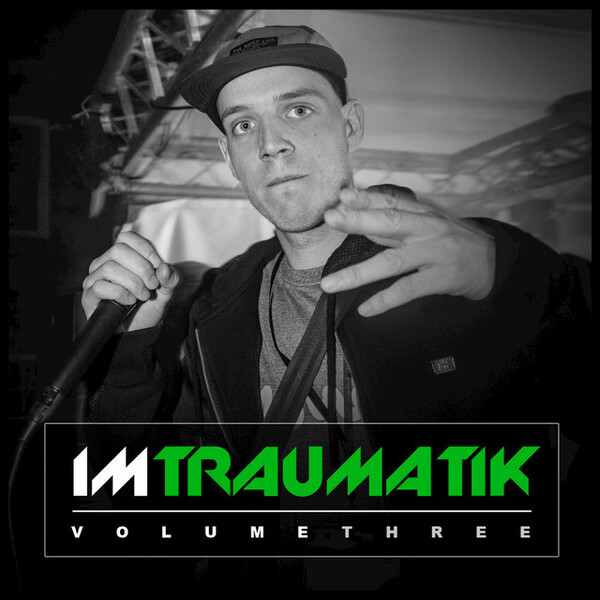 I'm Traumatik Volume Three by Mr Traumatik (EP): Reviews, Ratings ...