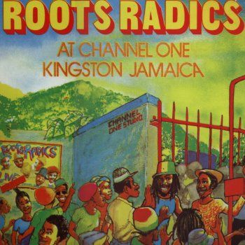 Live at Channel One Kingston Jamaica by Roots Radics (Album, Dub ...