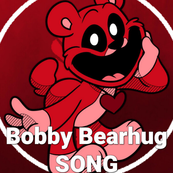 Bobby Bearhug Song (Poppy Playtime Chapter 3 Deep Sleep) by ...