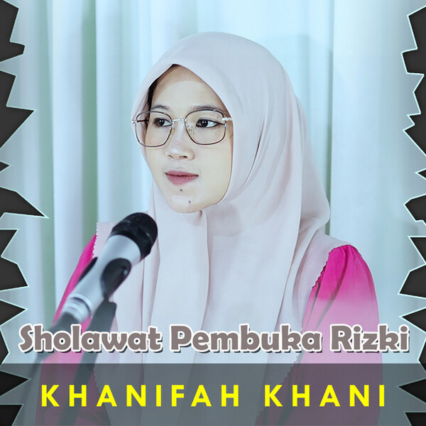 Sholawat Pembuka Rizki by Khanifah Khani (Album, Qasidah modern): Reviews, Ratings, Credits ...