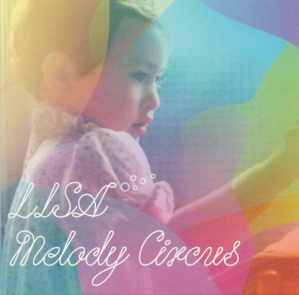 Melody Circus by Lisa (Album, J-Pop): Reviews, Ratings, Credits, Song ...
