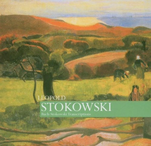 Bach Stokowski Transcriptions by Leopold Stokowski (Compilation ...