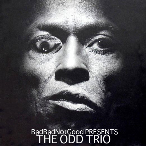 The Odd Future Sessions (With Rare Based Bonus Tracks) by BADBADNOTGOOD ...