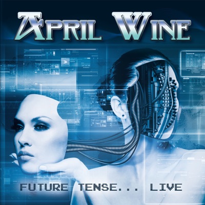 Future Tense...Live by April Wine (Album): Reviews, Ratings, Credits ...