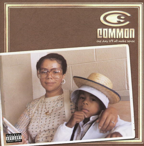 One Day It'll All Make Sense by Common (Album, Conscious Hip Hop ...